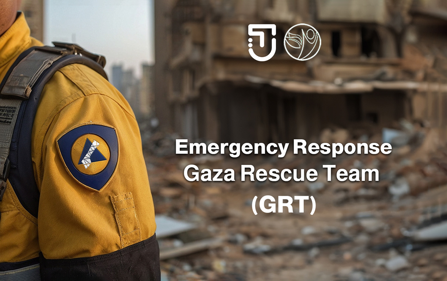 Campaign | Emergency Response - Gaza Rescue Team (GRT) | Tasharuky platform